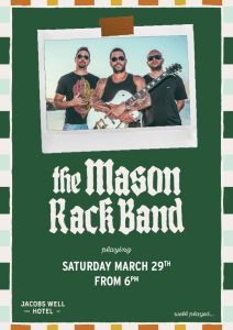 Mason Rack Band - Jacobs Well Hotel
